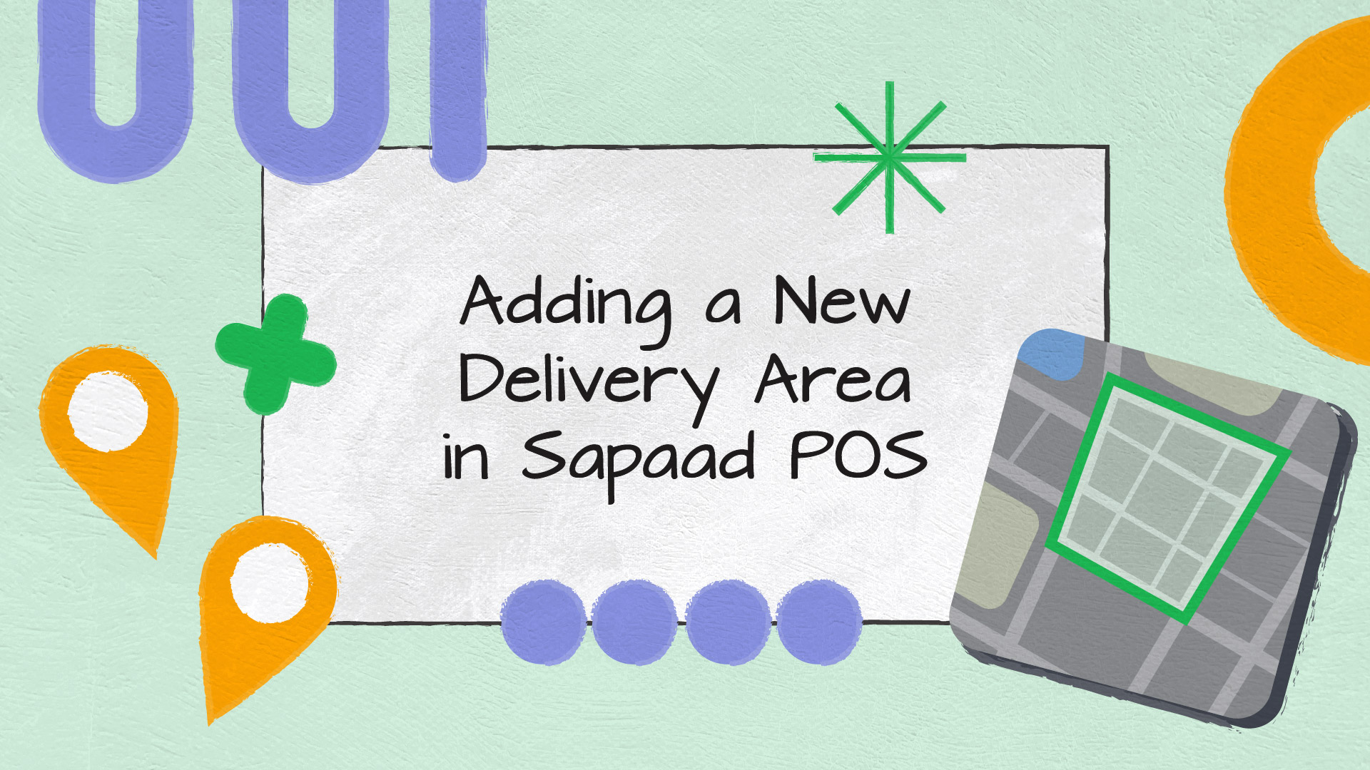 Adding a New Delivery Area in Sapaad POS - Sapaad